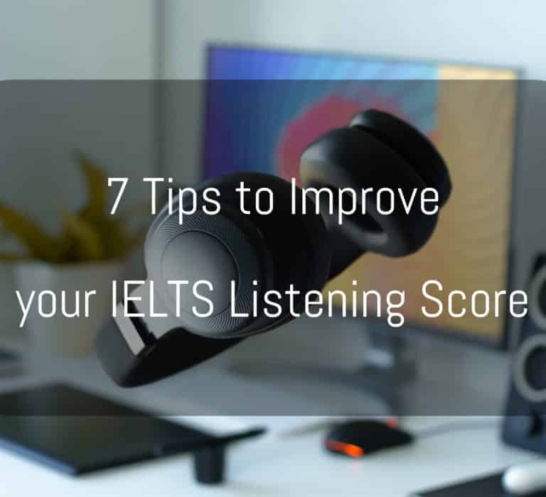 7 ways to improve your IELTS listening score | ESL Fluency