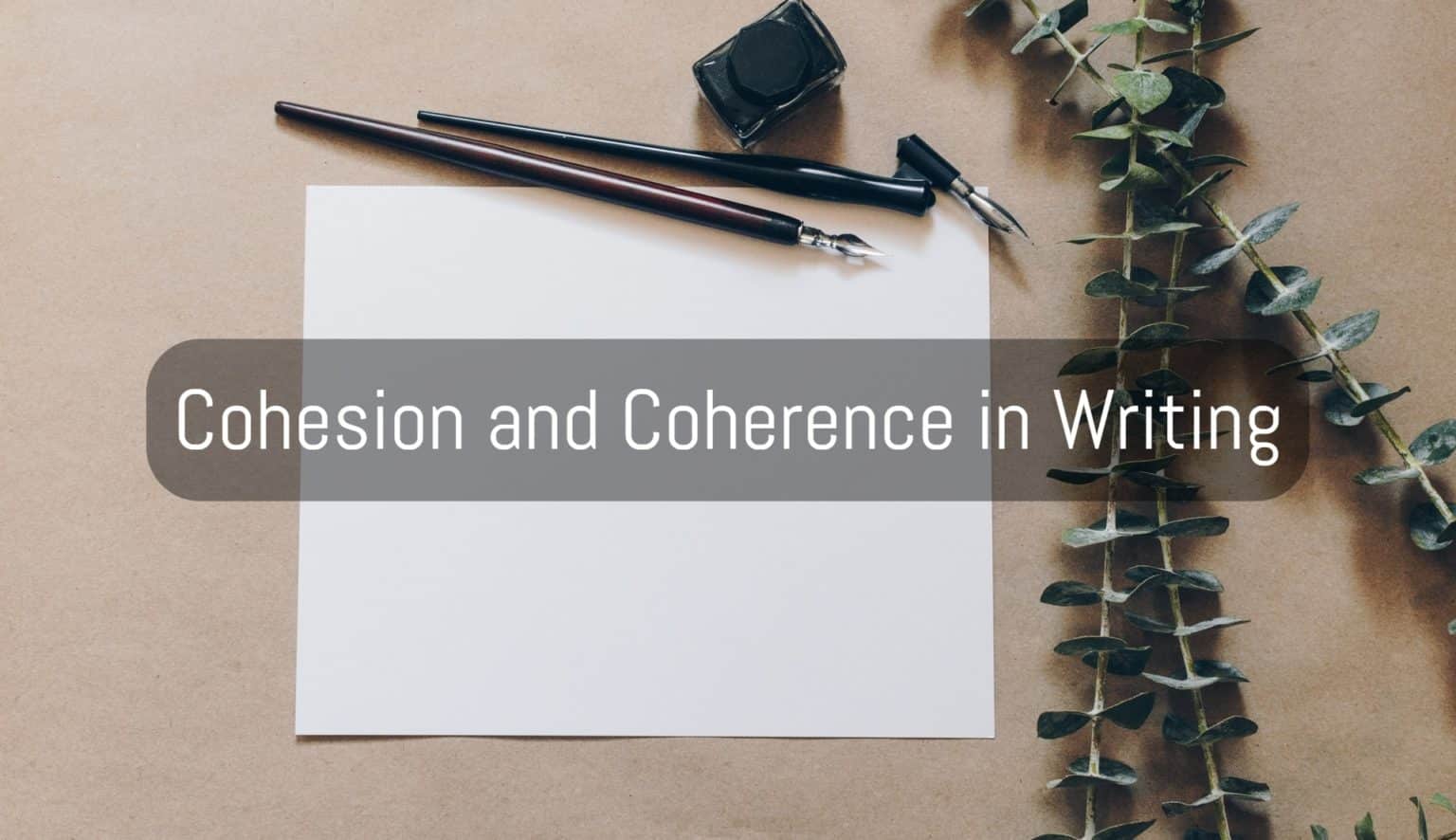Cohesion and Coherence in Writing | ESL Fluency