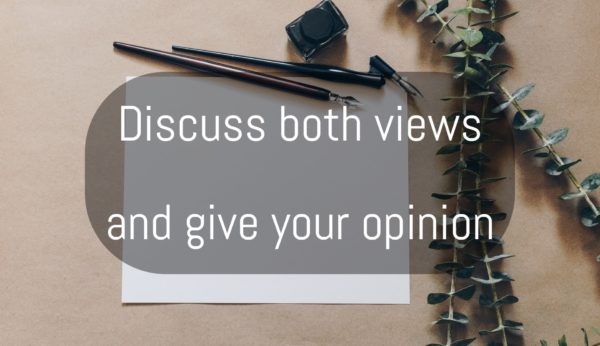 IELTS Writing Task 2: Discuss both views and give your opinion | ESL ...