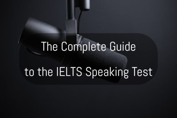 The Complete Guide to the IELTS Speaking Test | ESL Fluency