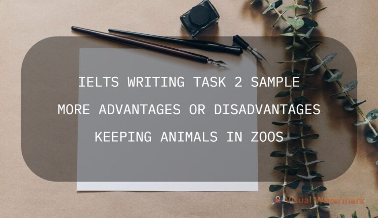 IELTS Writing Task 2 Sample | Animals Living in Zoos | ESL Fluency